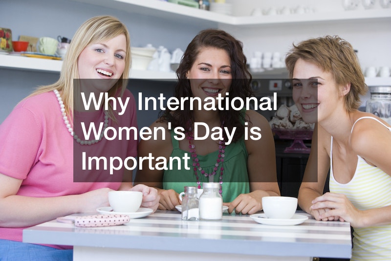 Why International Womens Day Is Important Breaking Entertainment News